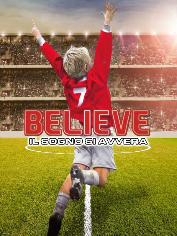 Believe - Il sogno si avvera | Film 2013 | MovieTele.it