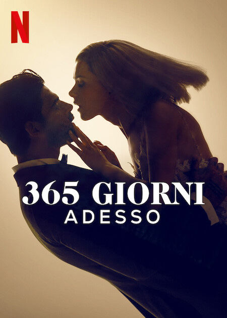 365 giorni: Adesso | Film 2022 | MovieTele.it